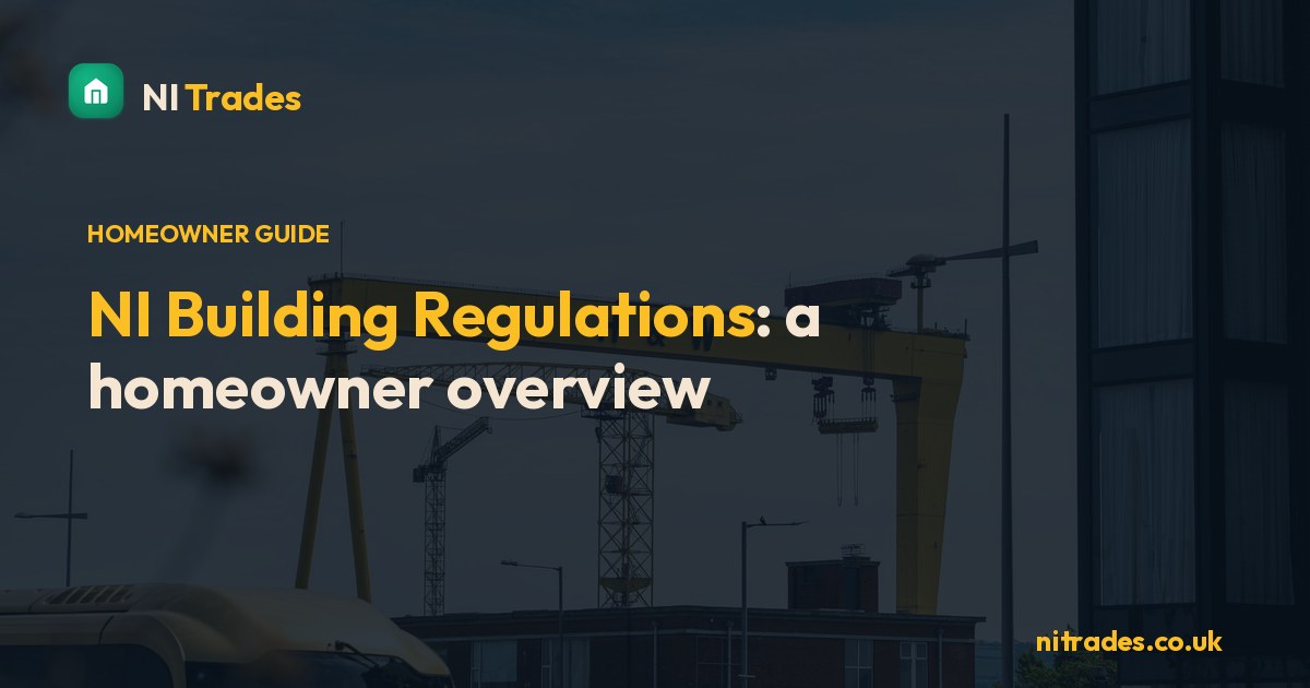 NI Building Regulations: a homeowner guide | NI Trades
